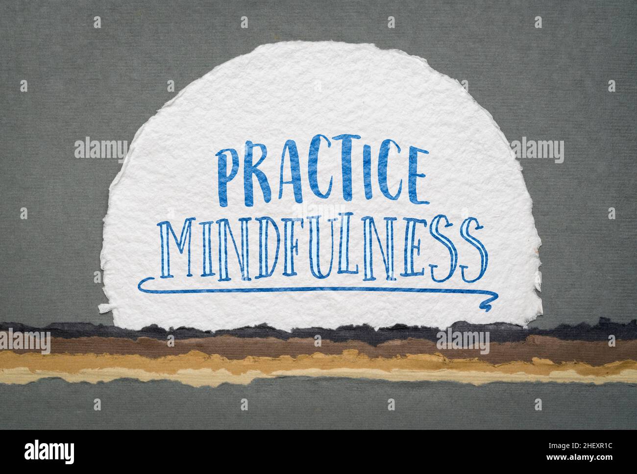 practice mindfulness - inspirational handwriting on a watercolor paper ...