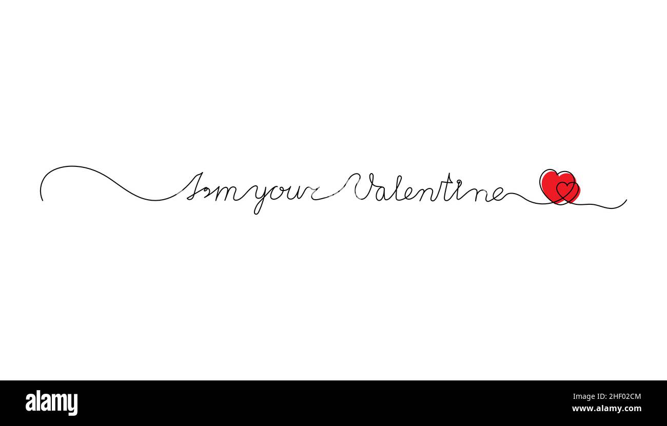 Continuous One Line script cursive text I’m your Valentine. Vector ...