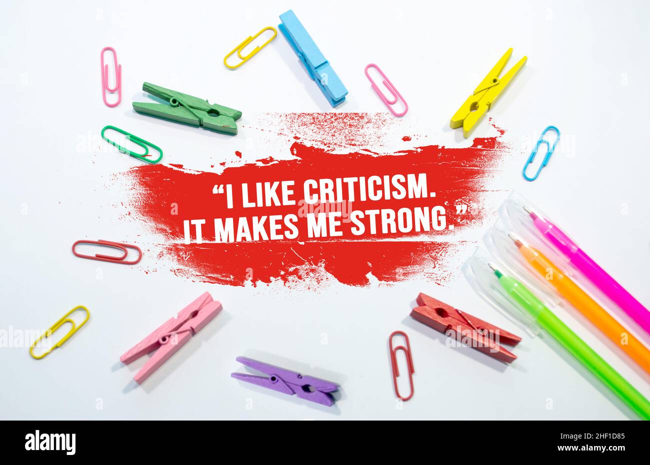 I like criticism. it makes me strong, text on creative background with ...