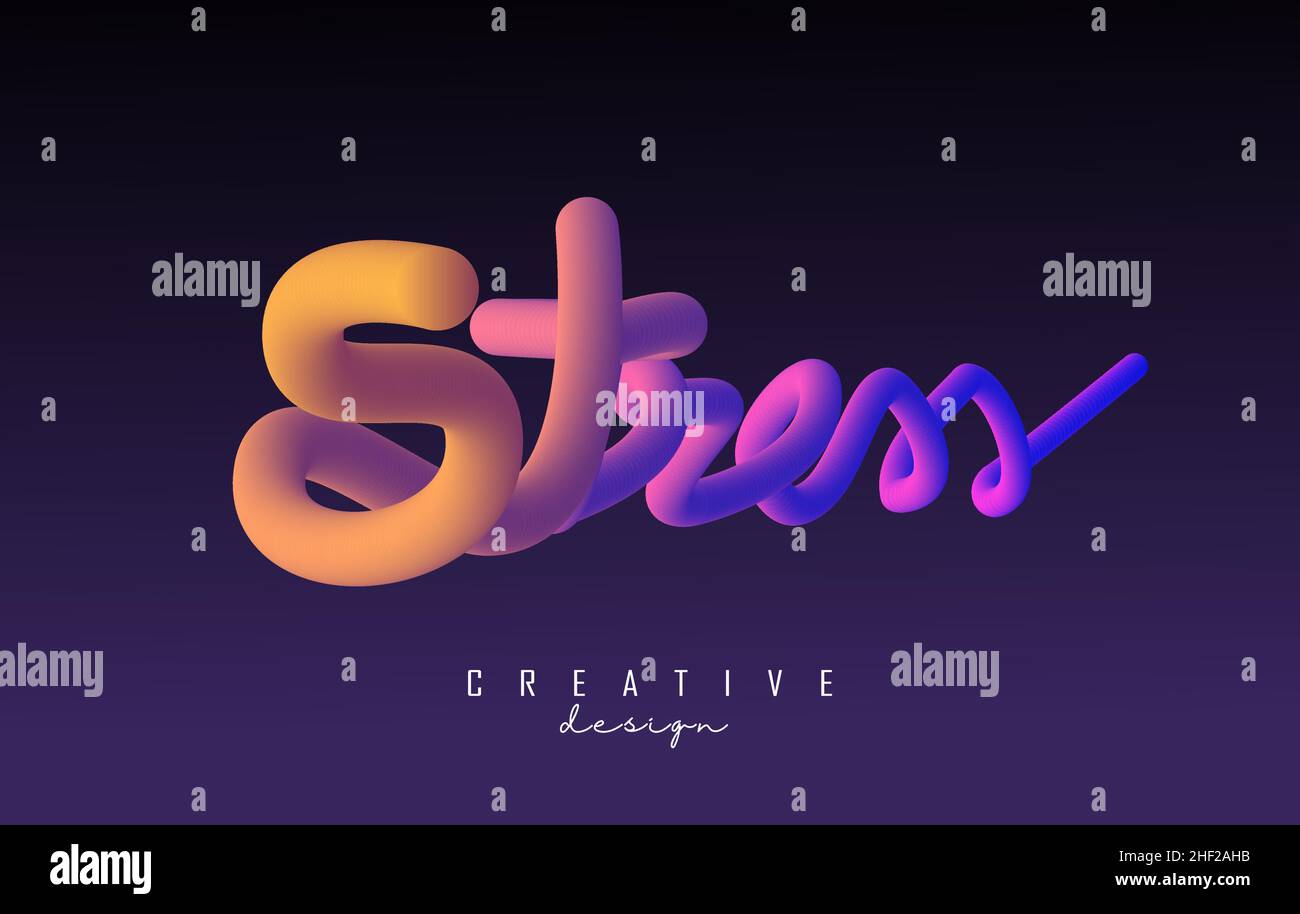 Handwritten Stress word with vibrant colourful 3D effect. Creative ...