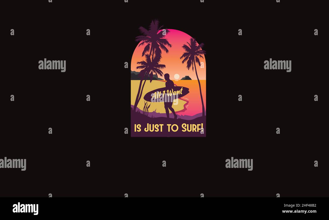 all i want is just to surf man with surfboard monogram text vector ...