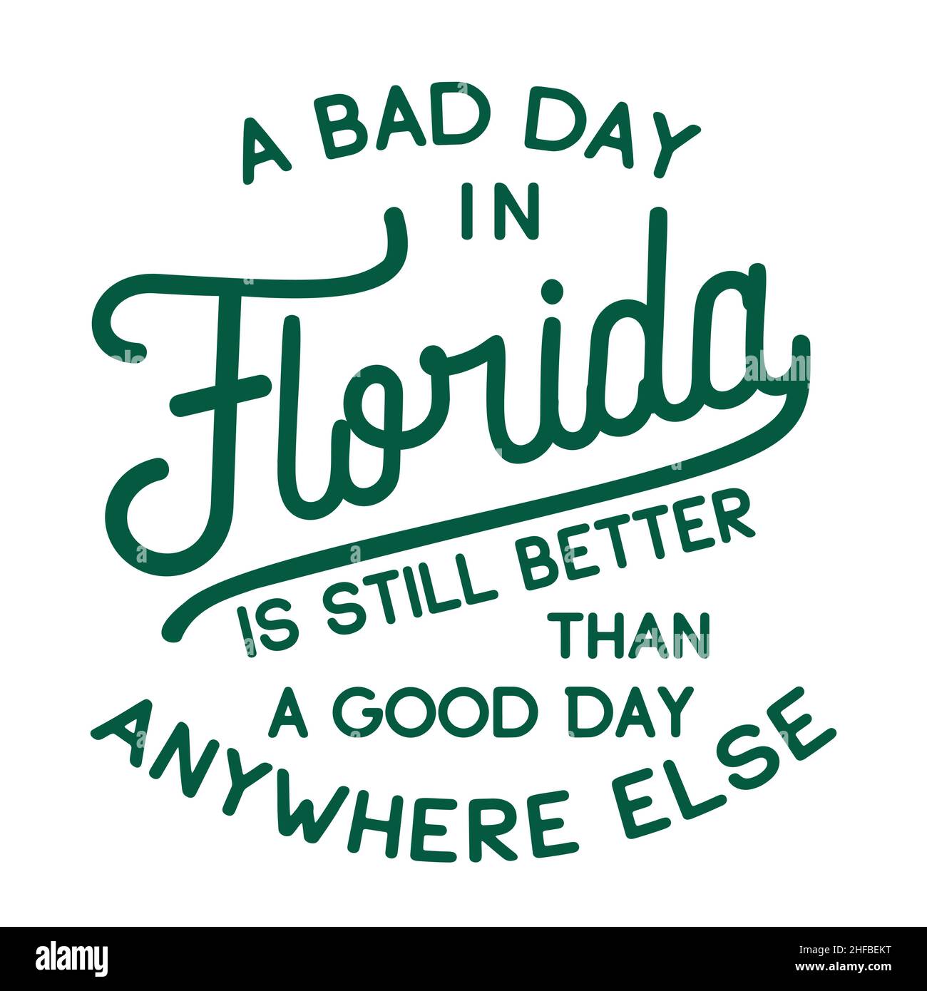 Florida Handwritten Letters. Florida Typography Quotes. Florida ...