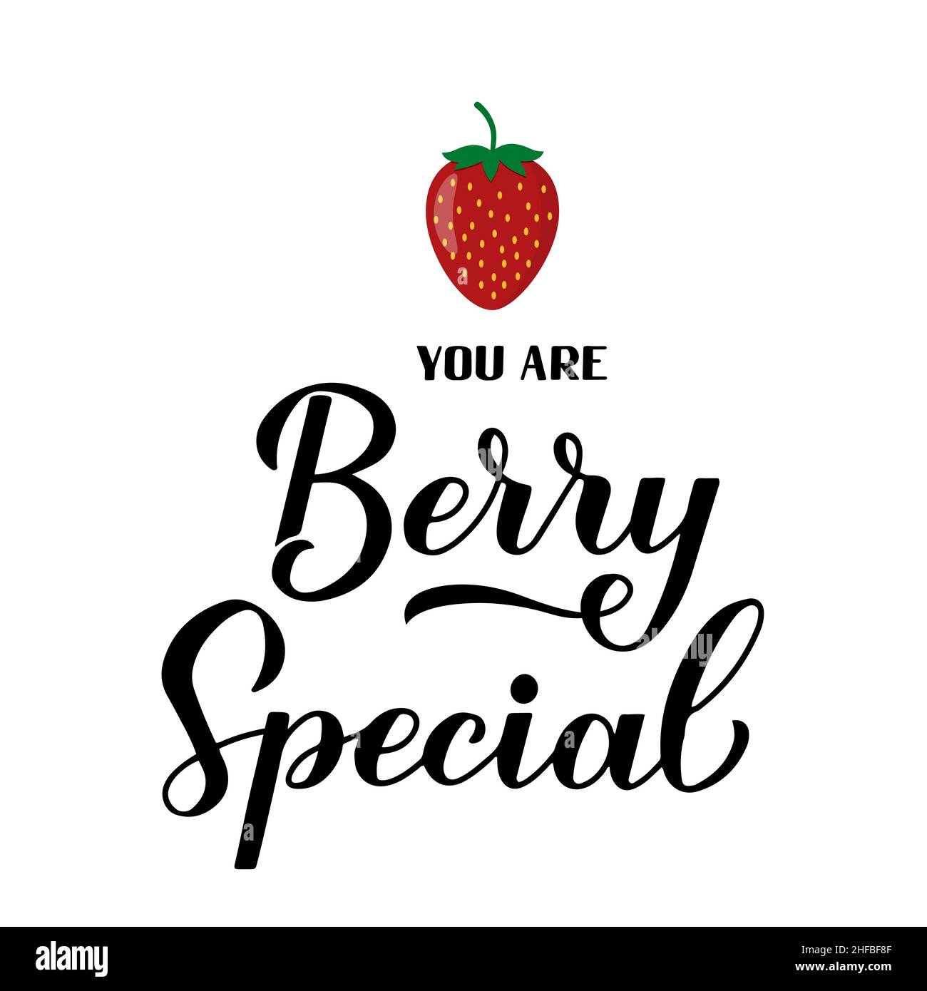 You are berry special. Funny quote calligraphy lettering with hand ...