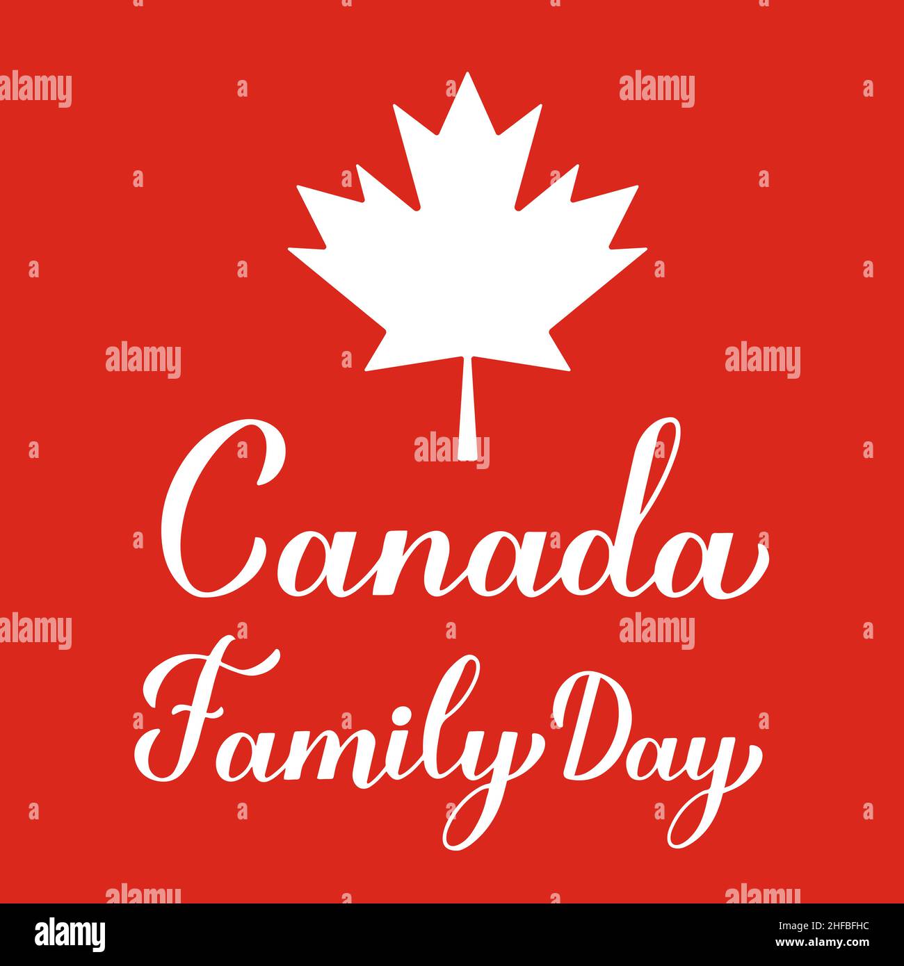 Canada Family Day calligraphy hand lettering with maple leaf. Annual ...