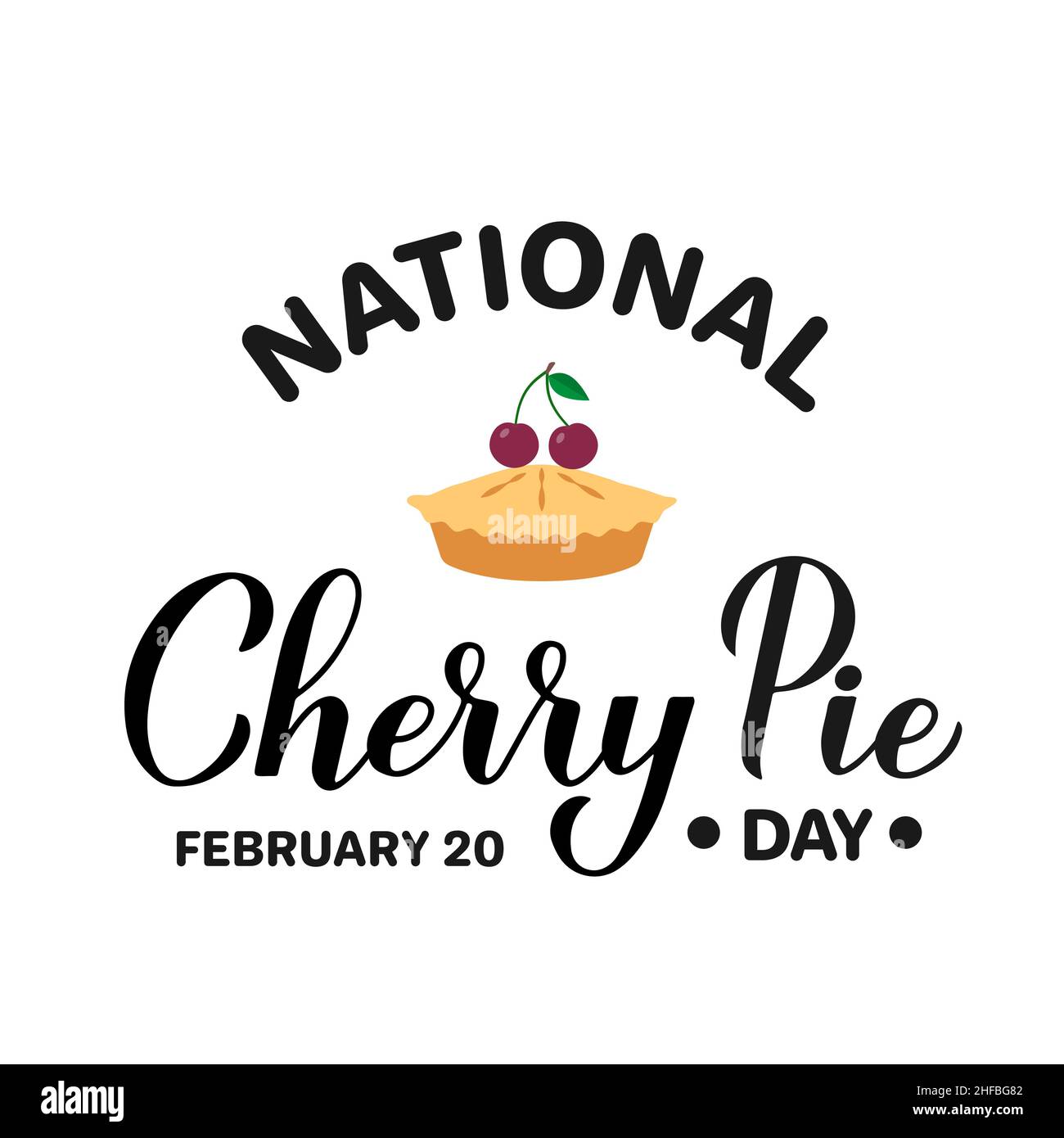 National Cherry Pie Day calligraphy hand lettering. Funny holiday ...