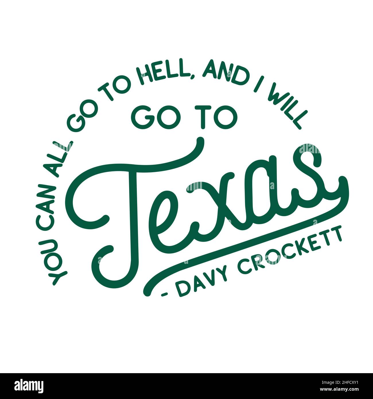 Texas Handwritten Letters. Texas Motivational Quote. Template for card ...