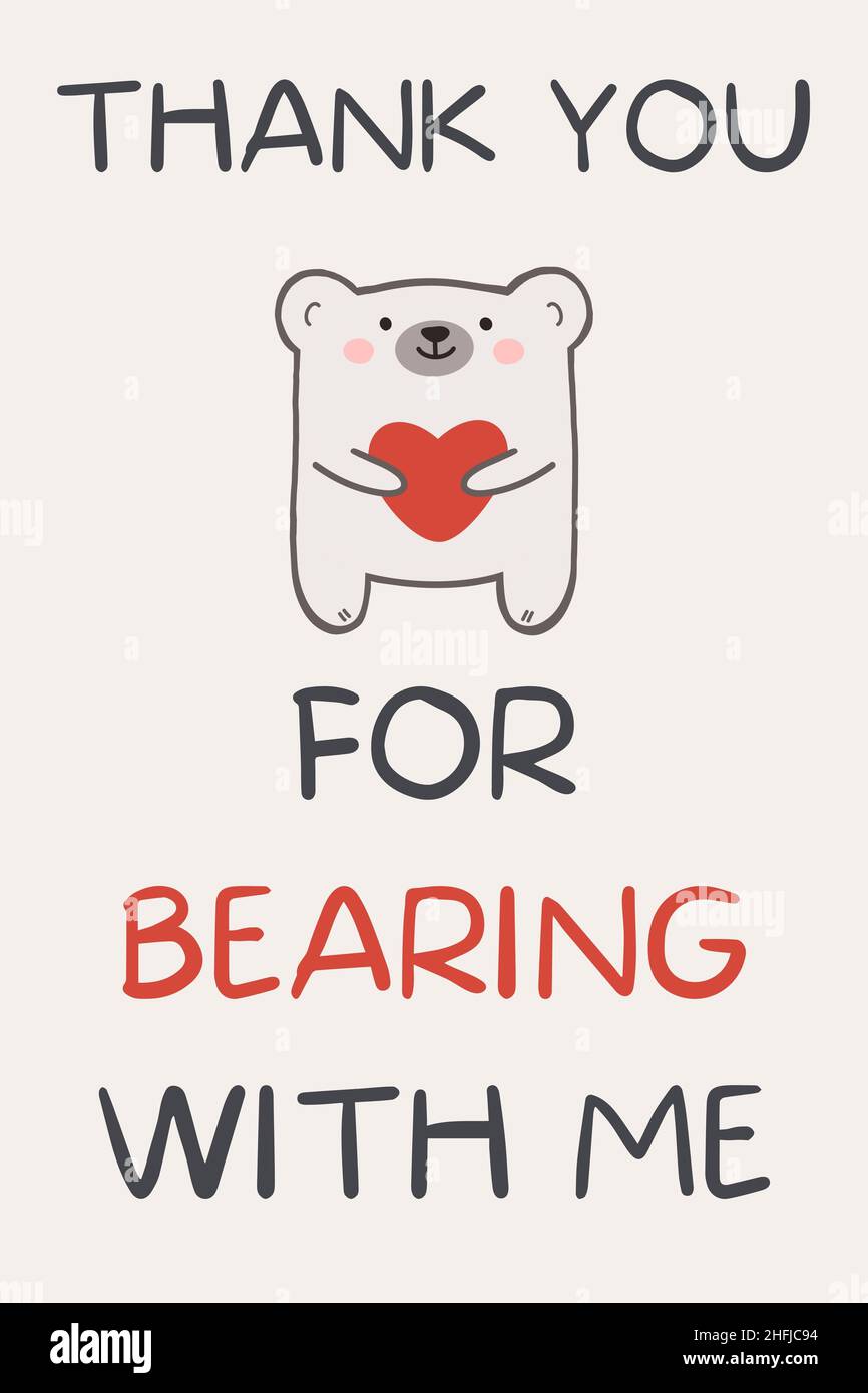 Thank you for bearing with me greeting card. Cute romantic birthday ...