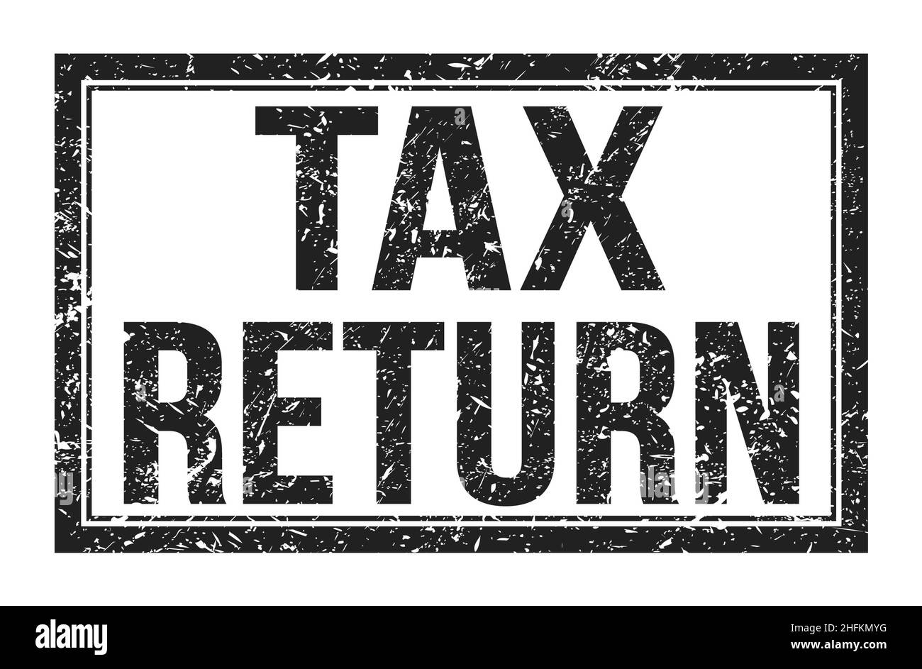 TAX RETURN, words written on black rectangle stamp sign Stock Photo - Alamy