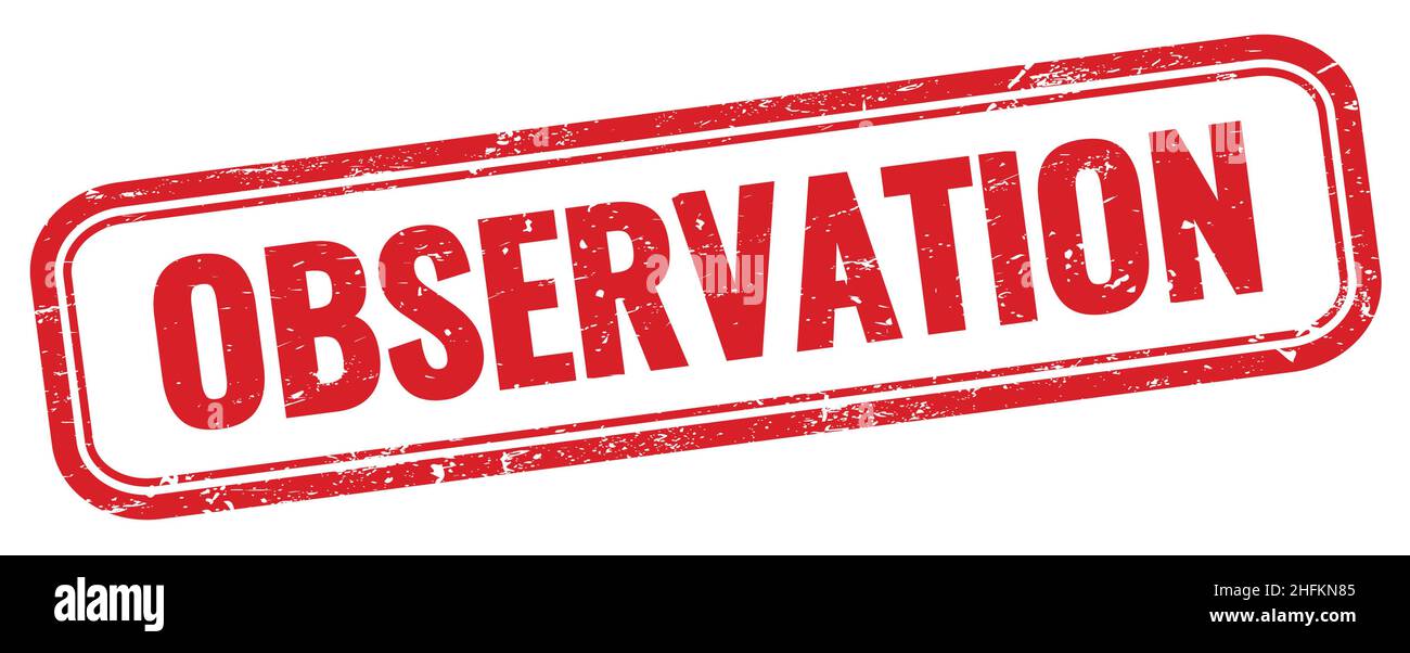 OBSERVATION text on red grungy rectangle stamp Stock Photo - Alamy OBSERVATION text on red grungy rectangle stamp Stock Photo - Alamy