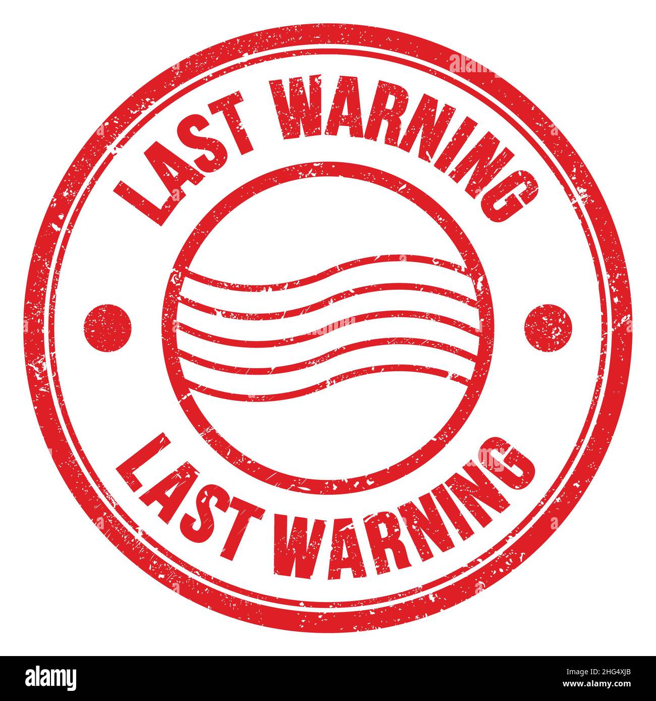 LAST WARNING word written on red round postal stamp sign Stock Photo ...