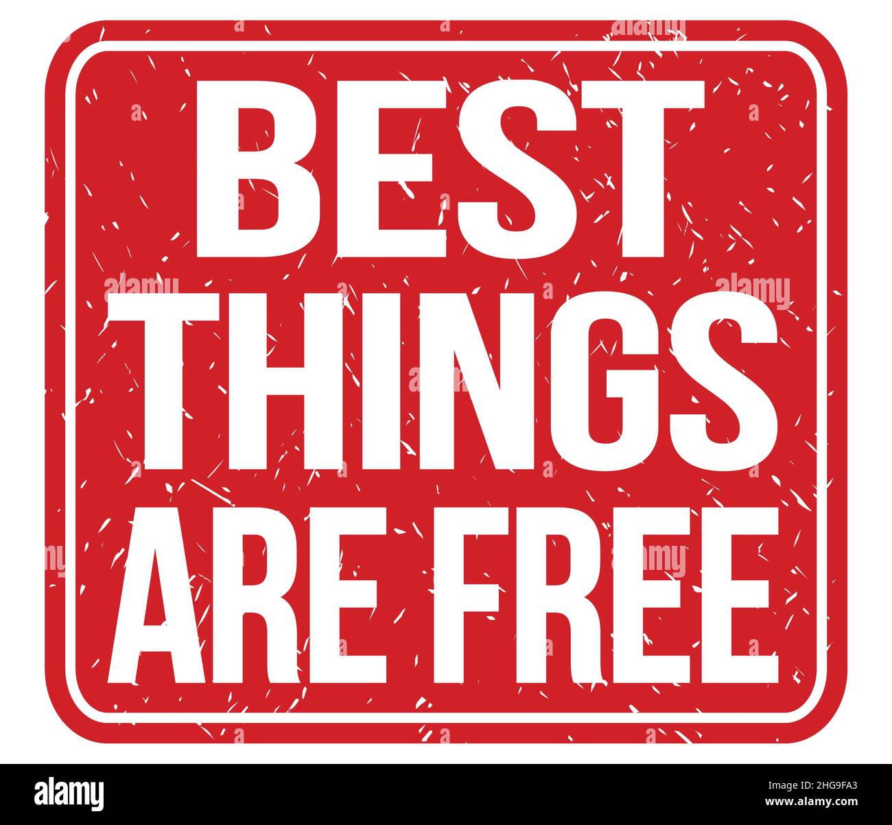 BEST THINGS ARE FREE, text written on red vintage stamp sign Stock ...