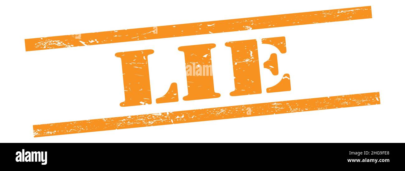 LIE text on orange grungy vintage rubber stamp Stock Photo - Alamy