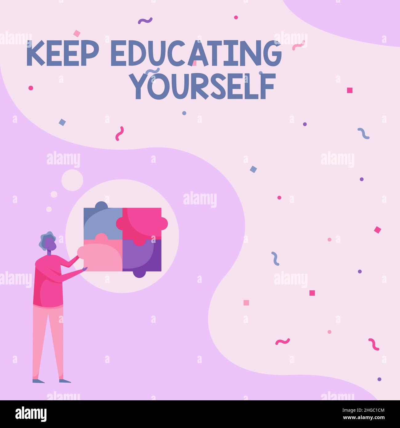 Text caption presenting Keep Educating Yourself. Concept meaning dont ...