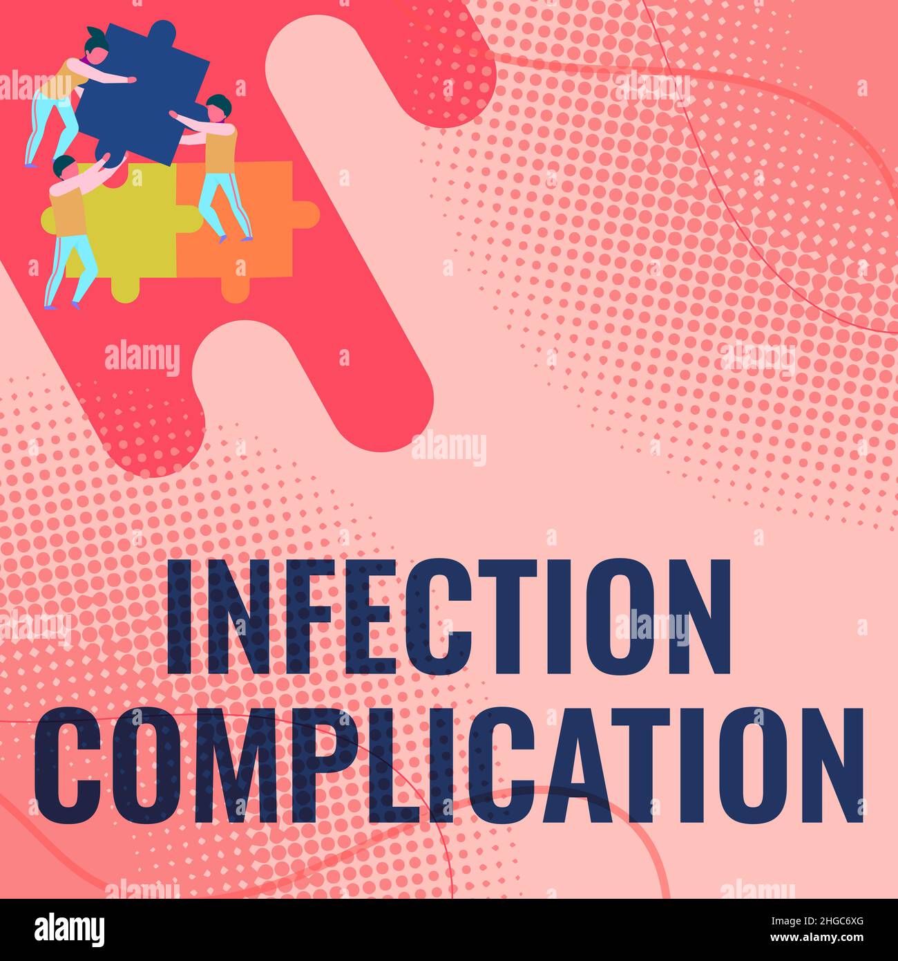 Sign displaying Infection Complication. Conceptual photo unwanted ...