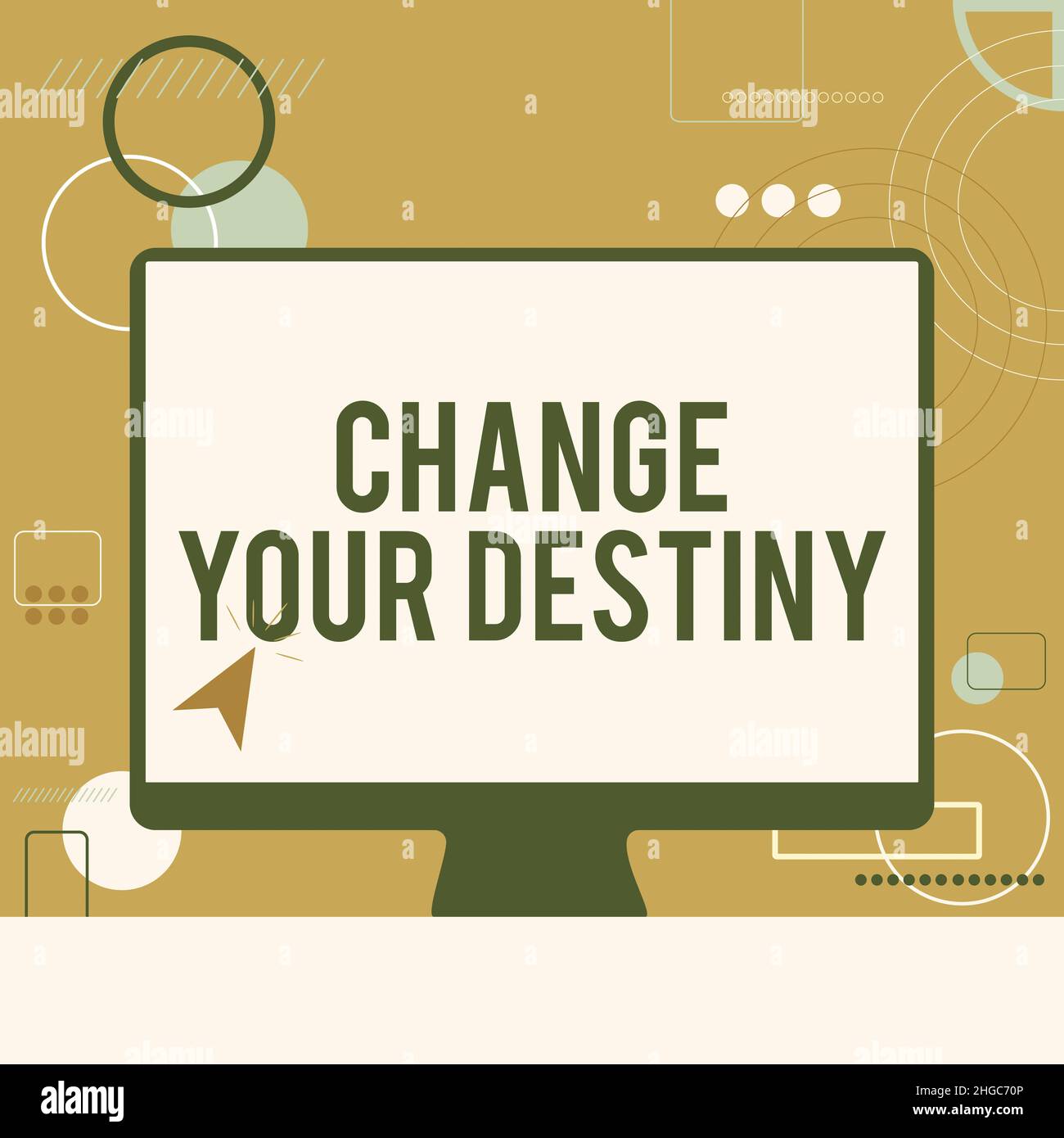 Sign displaying Change Your Destiny. Business idea choosing the right ...