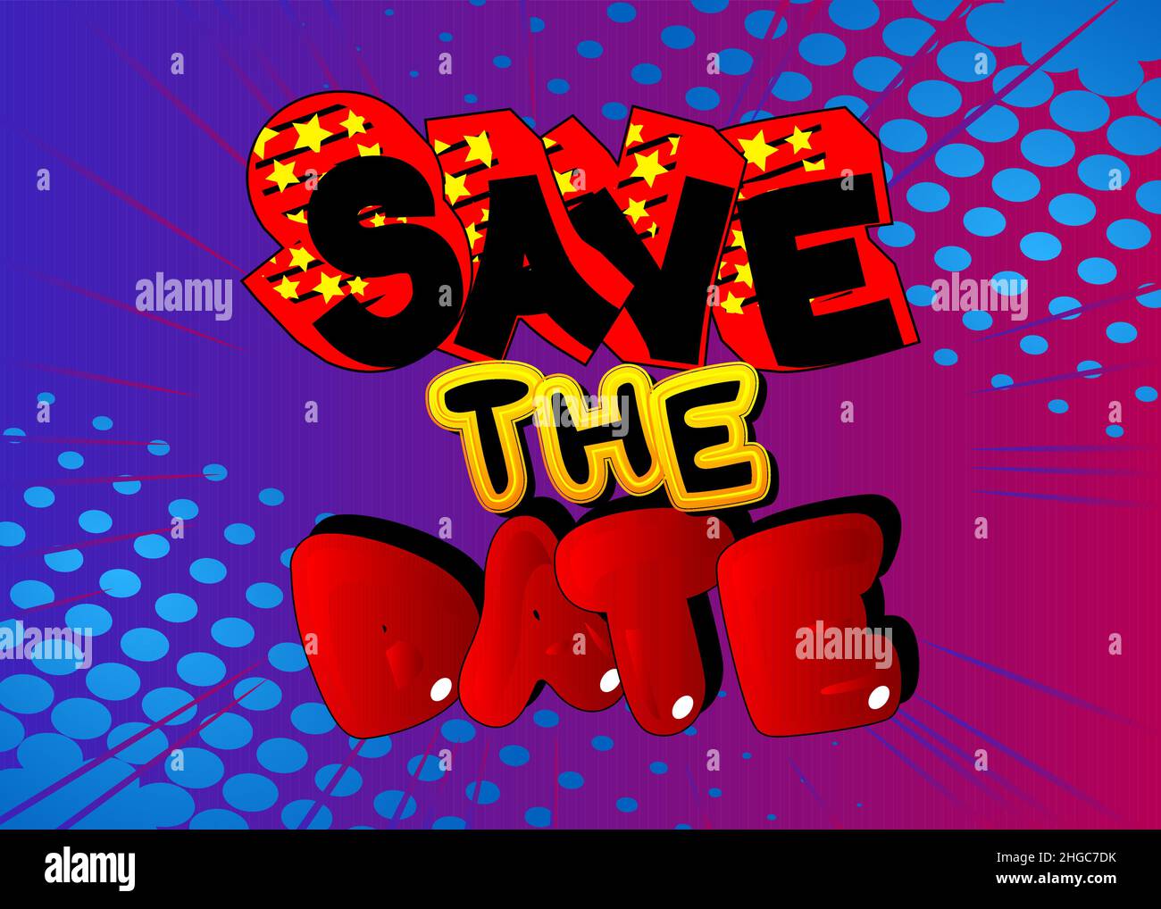 Save the date. Comic book word text on abstract comics background ...