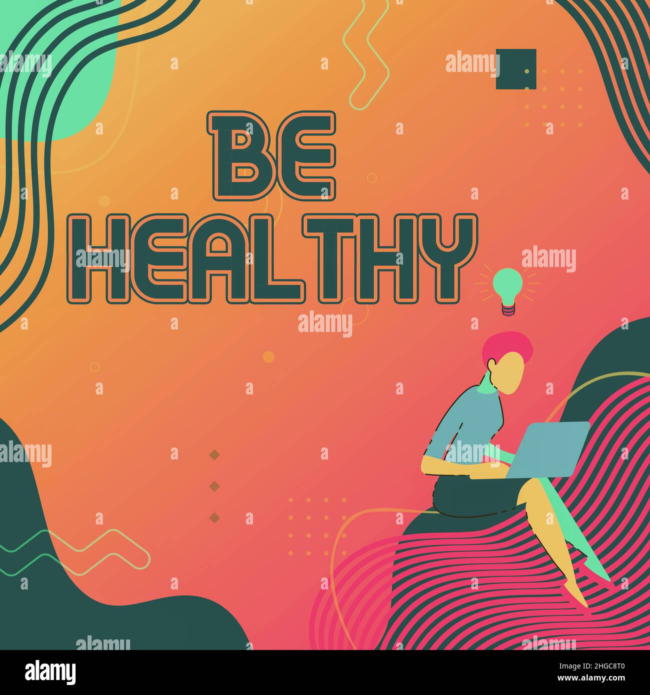 Conceptual display Be Healthy. Word Written on promote a state of ...