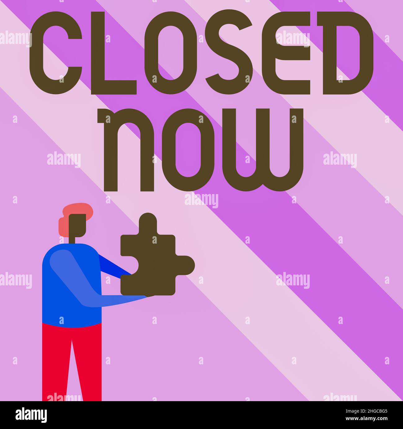 Sign displaying Closed Now. Word Written on of a business having ceased ...