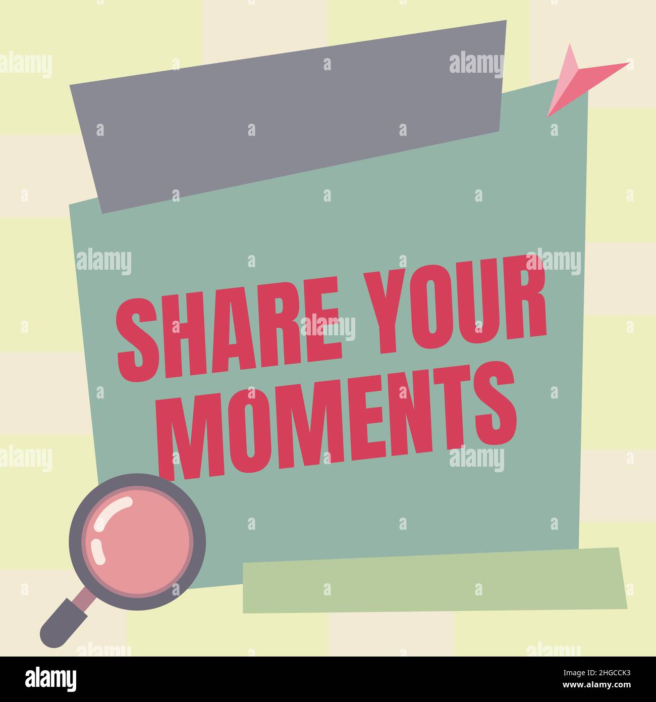 Text caption presenting Share Your Moments. Business showcase a brief ...