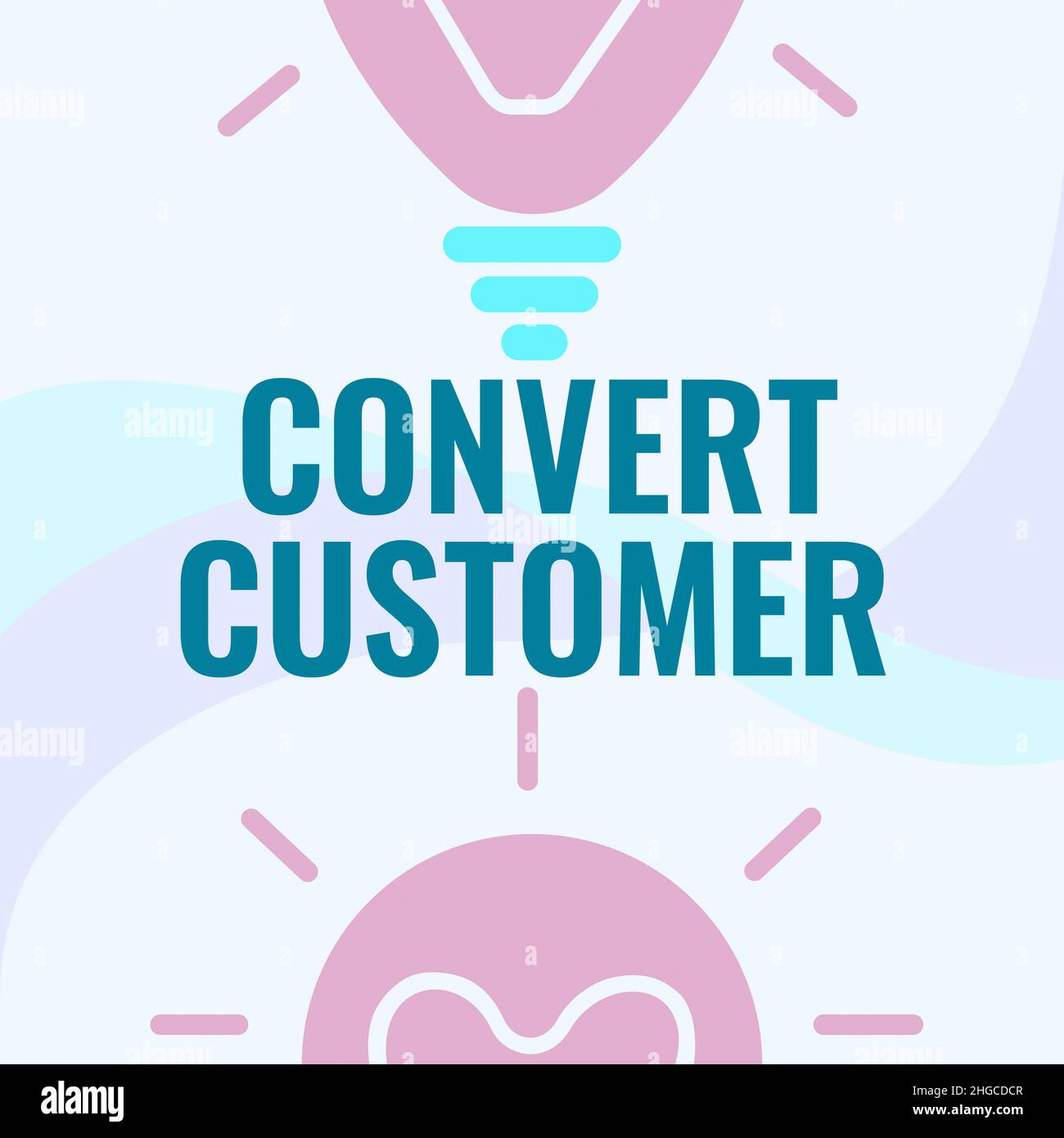 Text showing inspiration Convert Customer. Business approach marketing ...