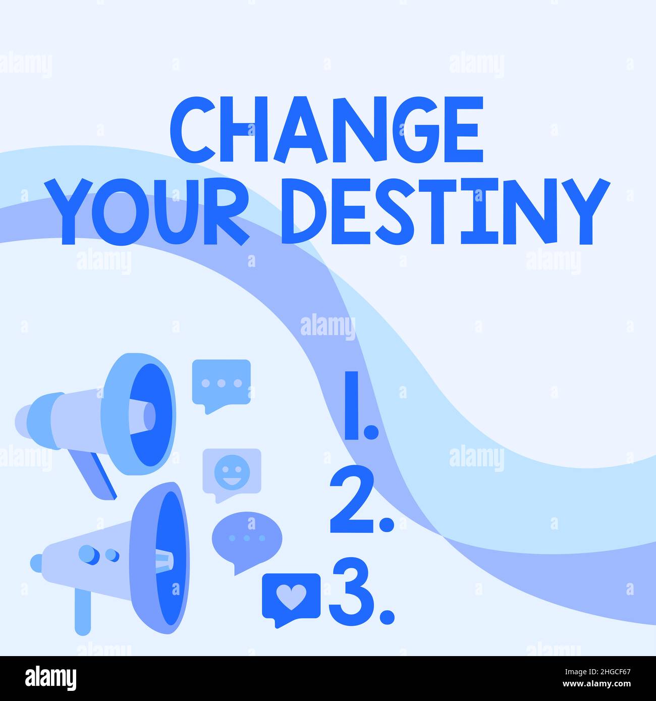 Sign displaying Change Your Destiny. Business concept choosing the ...