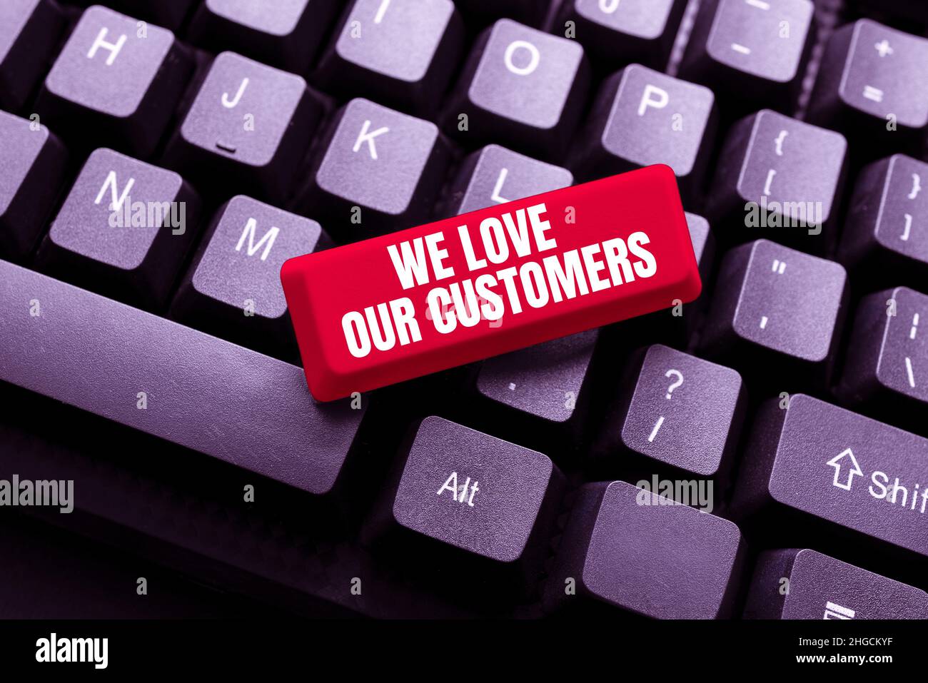 Conceptual display We Love Our Customers. Word for clients care and ...