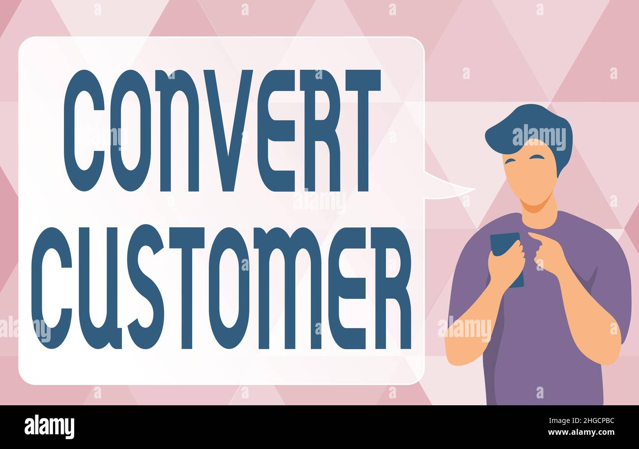 Handwriting text Convert Customer. Business approach marketing tactics ...