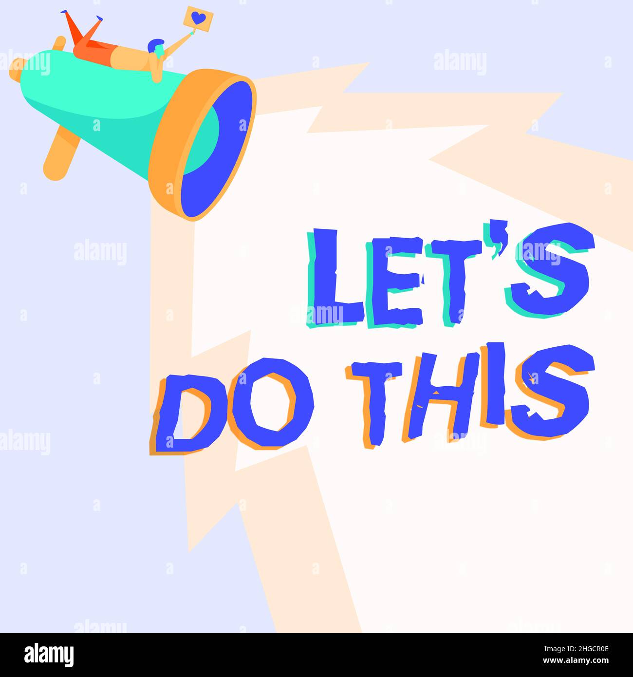 Text caption presenting Let S Do This. Internet Concept the act to ...