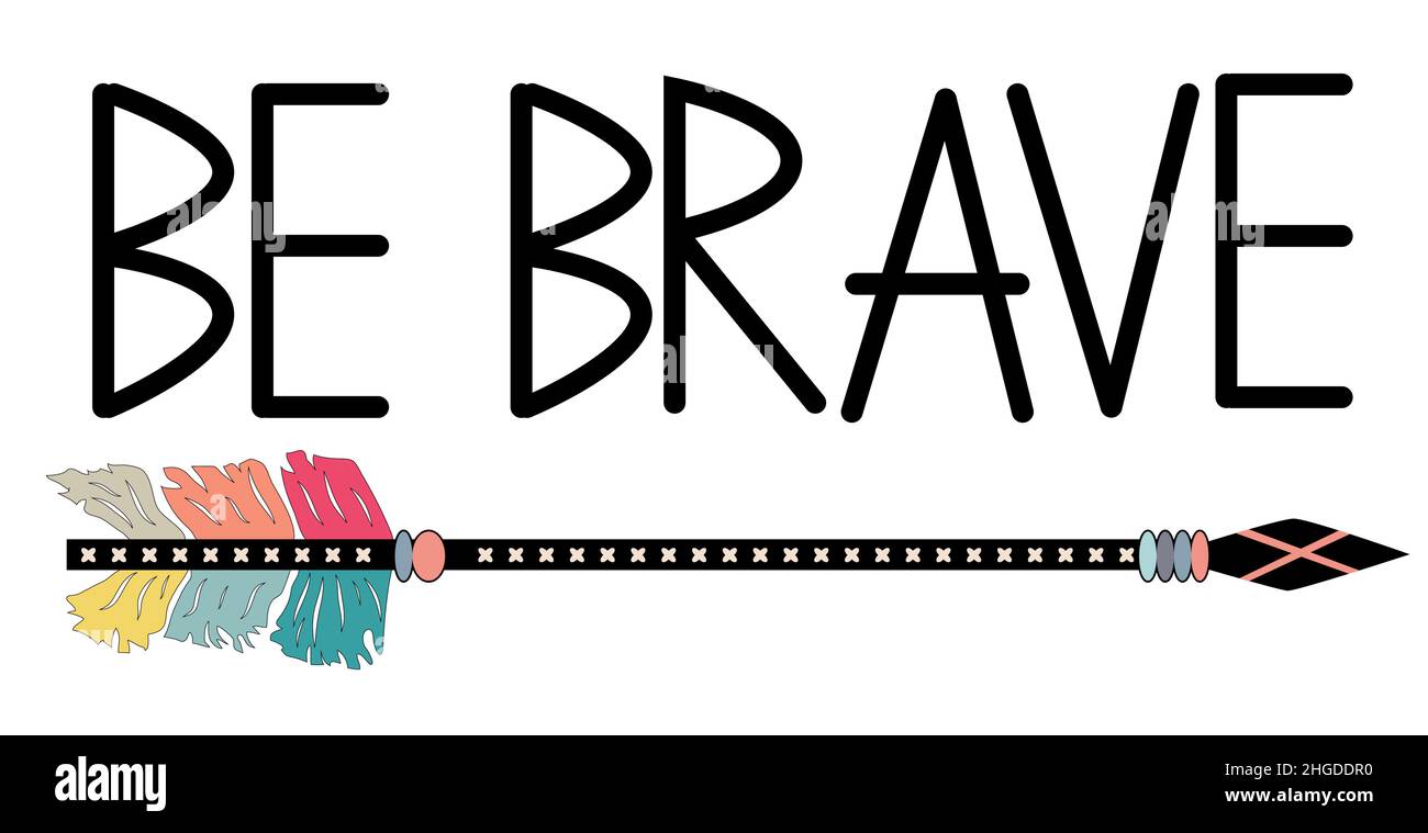Be brave. Inspirational quote. Modern calligraphy phrase with hand ...