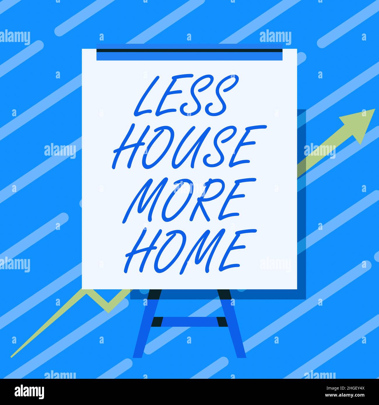 Hand writing sign Less House More Home, Business idea small family ...