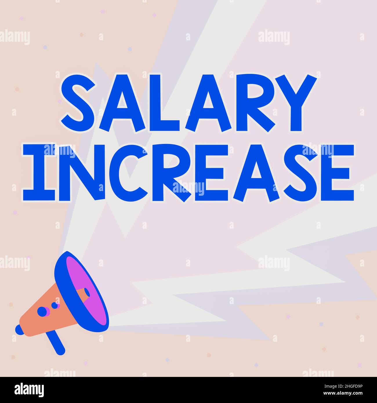 Text caption presenting Salary Increase, Business concept an increase ...