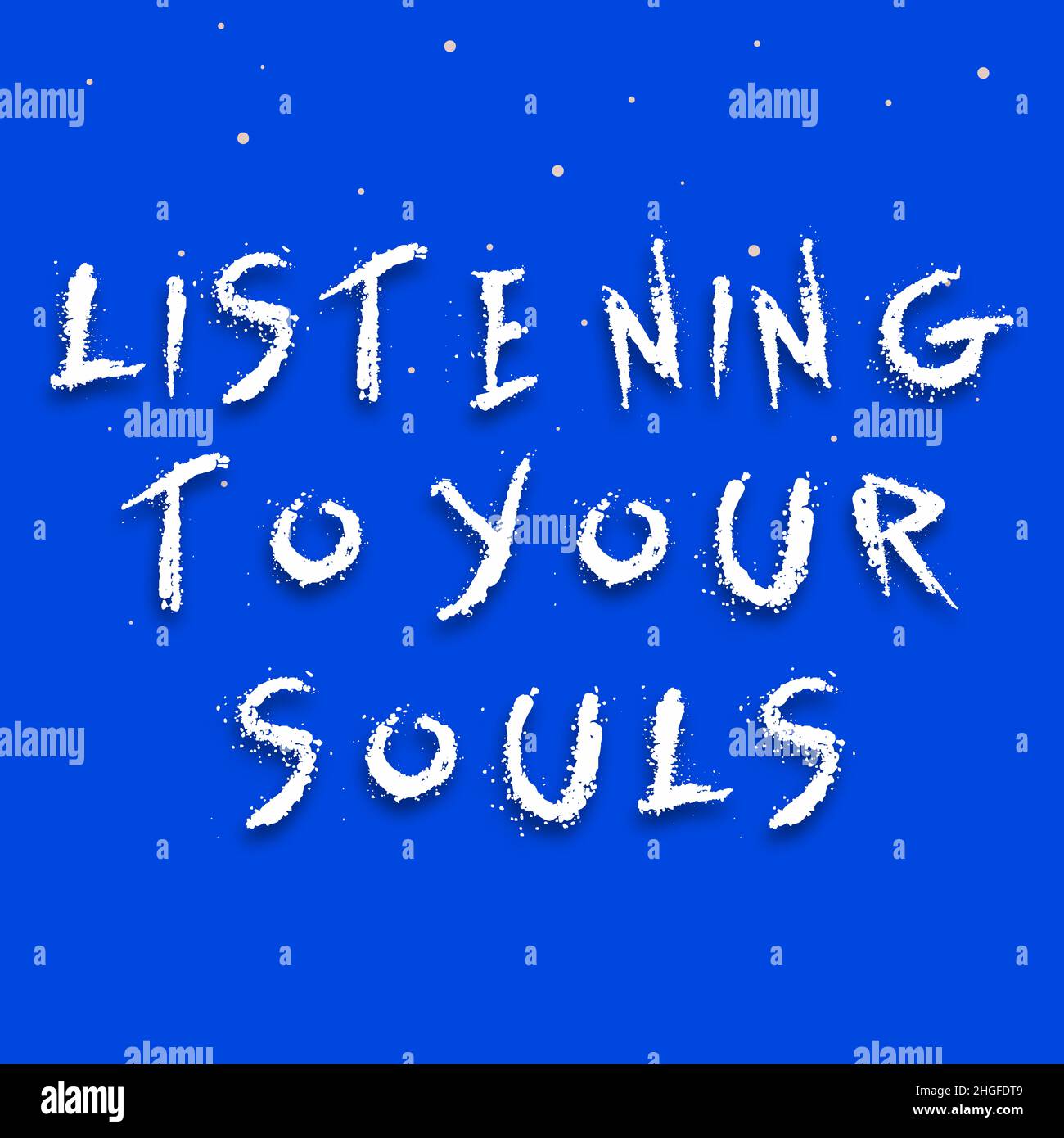 Text caption presenting Listening To Your Souls, Business idea ...
