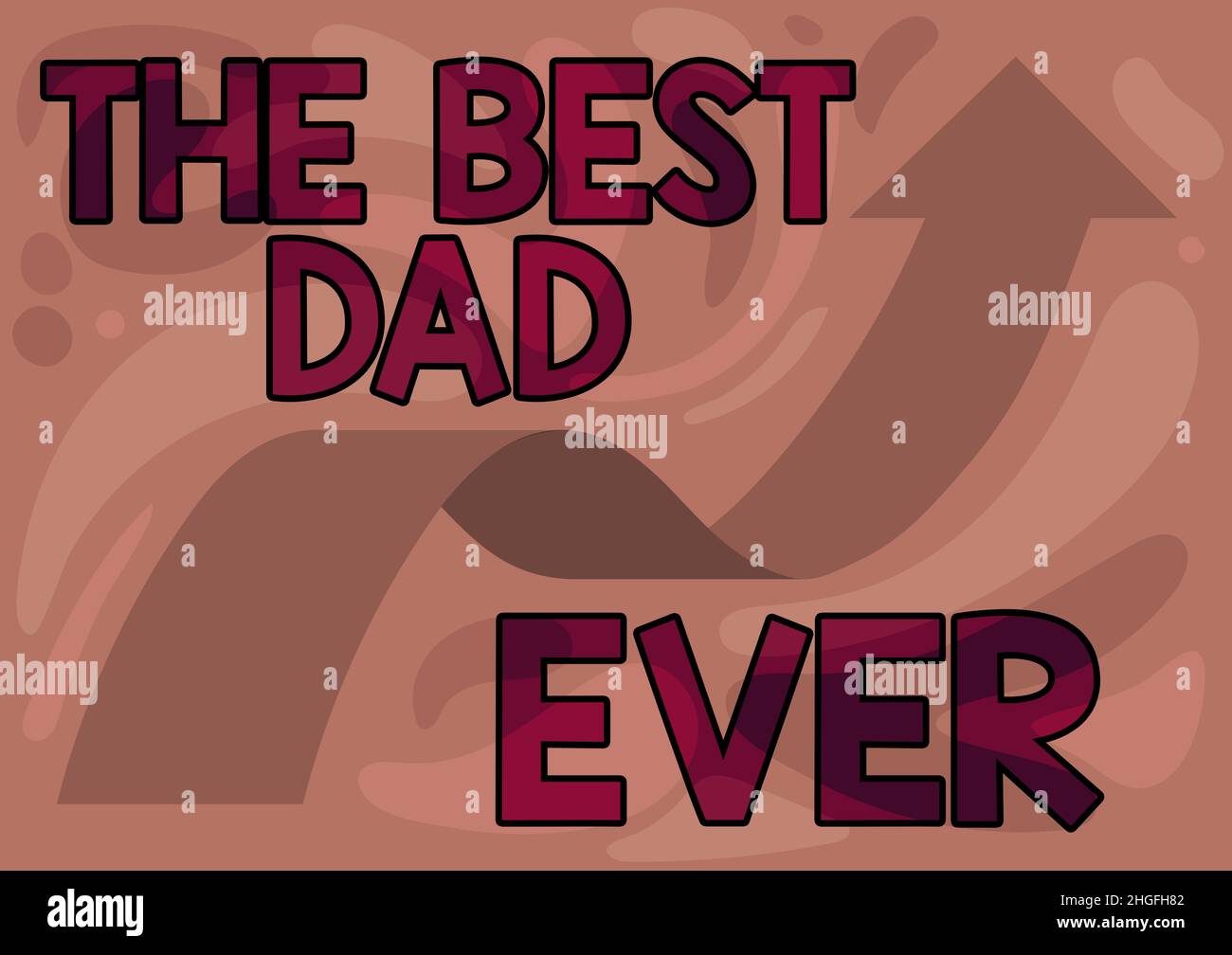 Text caption presenting The Best Dad Ever, Business showcase used to ...