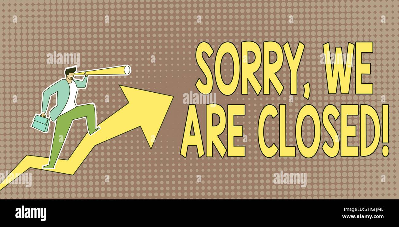 Text caption presenting Sorry, We Are Closed, Business overview ...