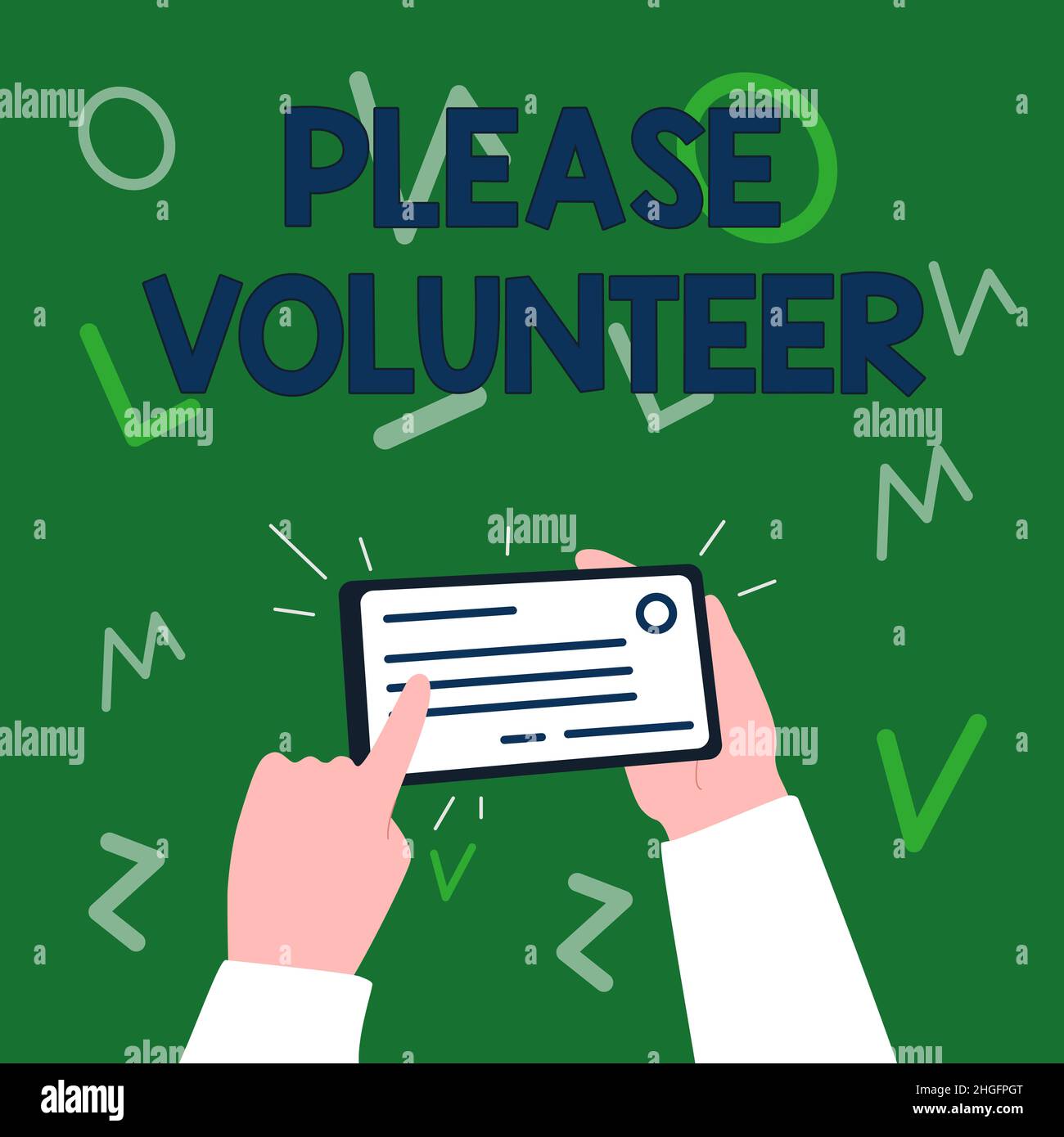 Sign displaying Please Volunteer, Word for act of politely asking to ...