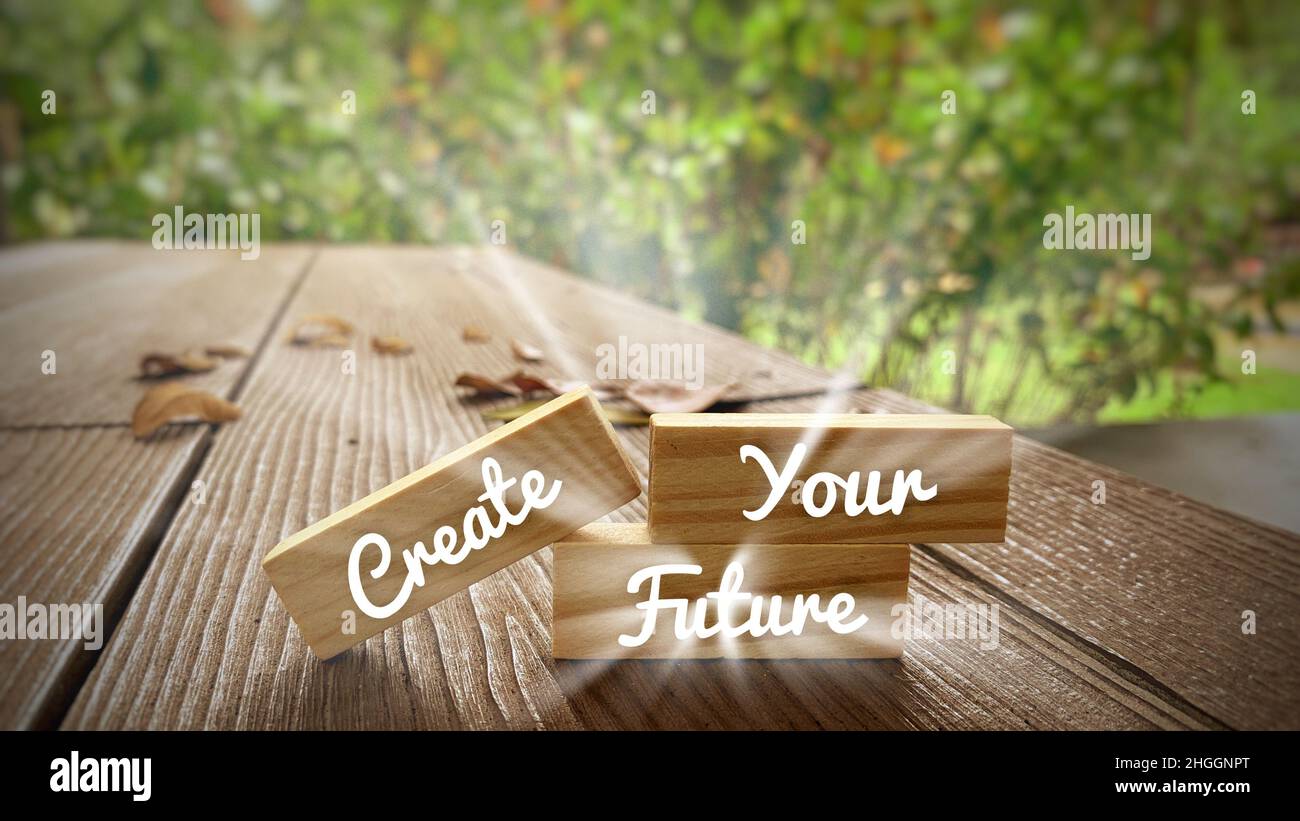 Motivational quote create future think hi-res stock photography and ...