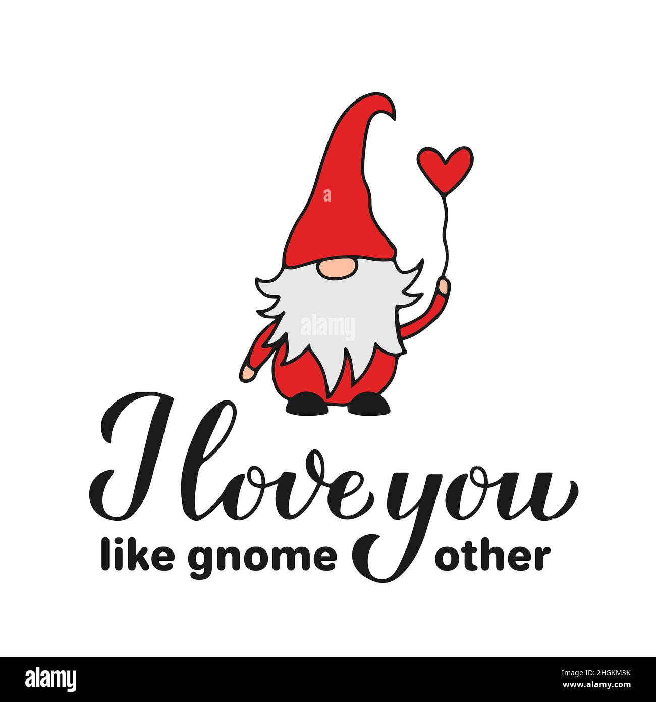 I love you like gnome other calligraphy hand lettering with cute ...