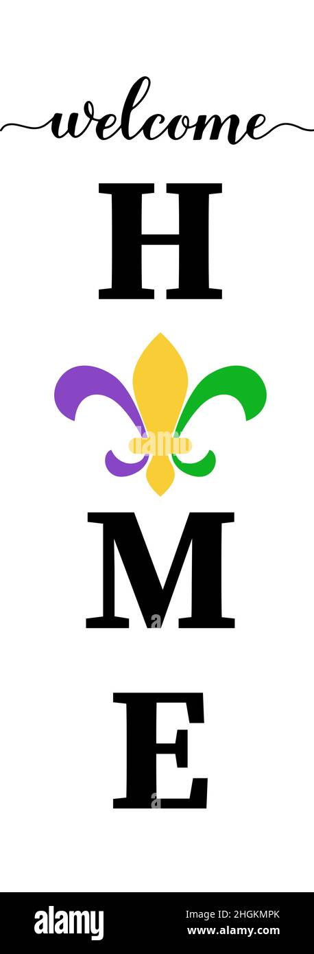 Welcome home lettering with Fleur de Lis. Mardi Gras decorations ...