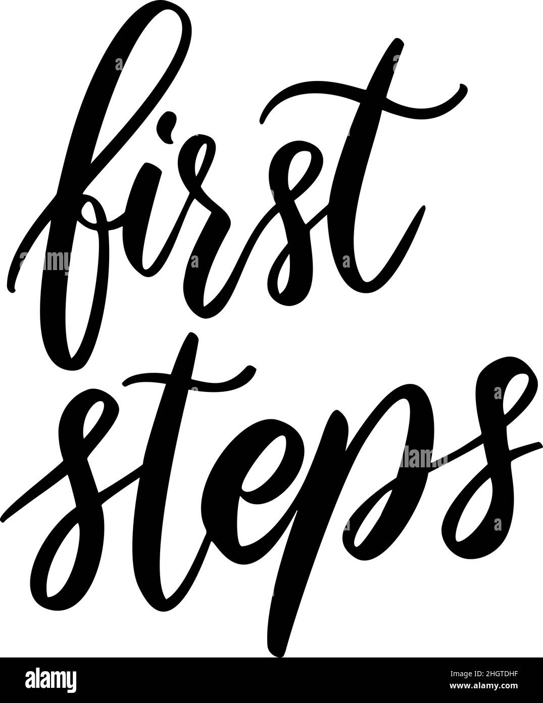 First steps. Lettering phrase on white background. Design element for ...