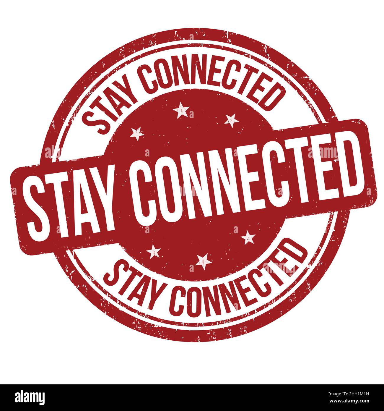 Stay connected grunge rubber stamp on white background, vector illustration Stock Vector Image ...