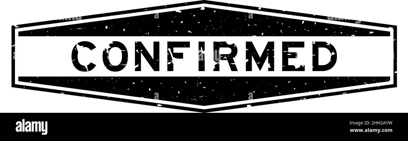 Grunge black confirmed word hexagon rubber seal stamp on white ...