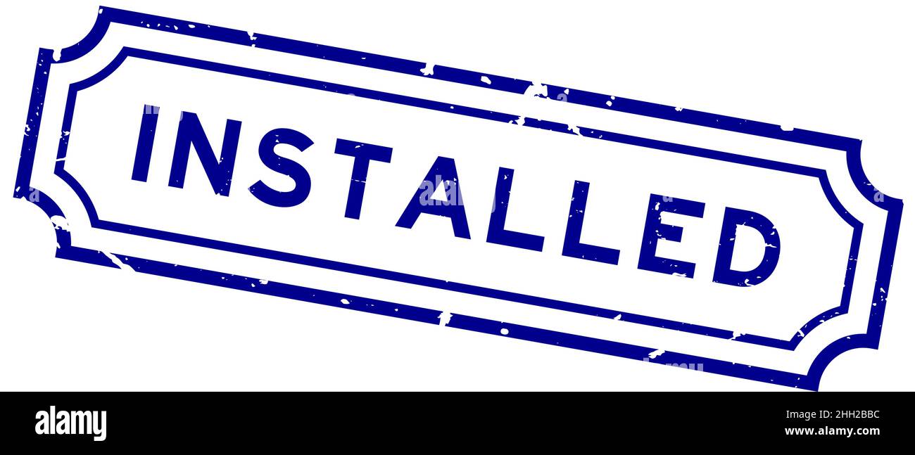 Grunge blue installed word rubber seal stamp on white background Stock Vector Image & Art - Alamy