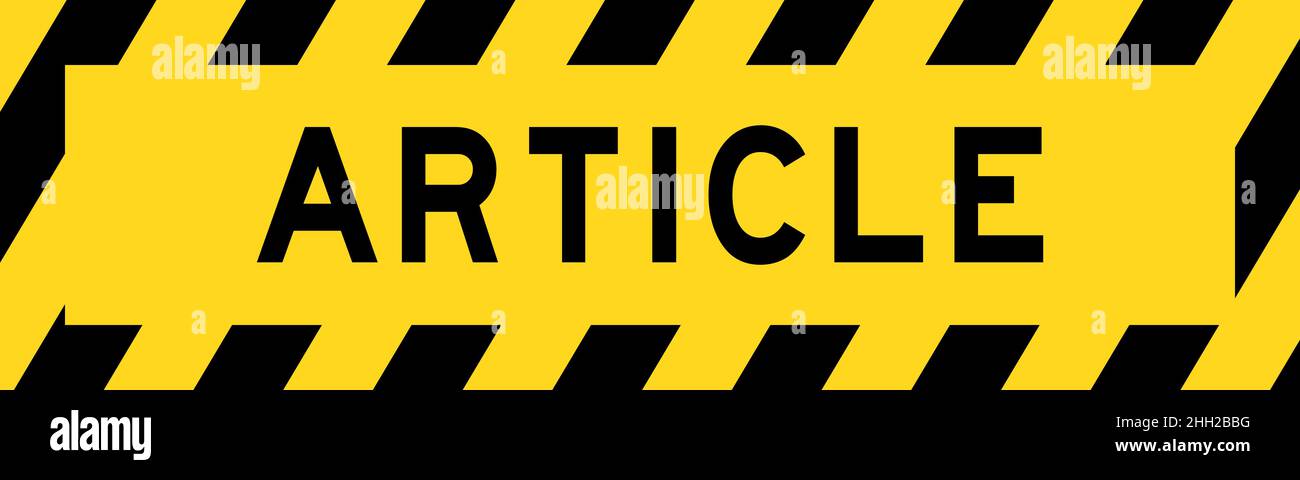 Yellow and black color with line striped label banner with word article ...
