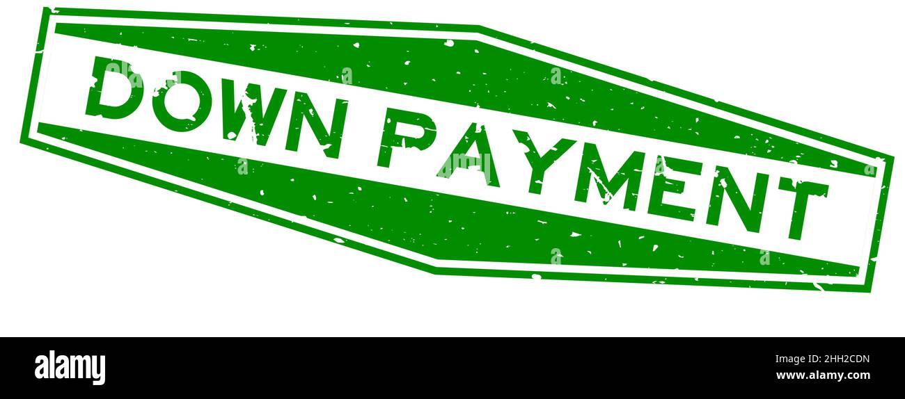 Grunge green down payment word hexagon rubber seal stamp on white ...