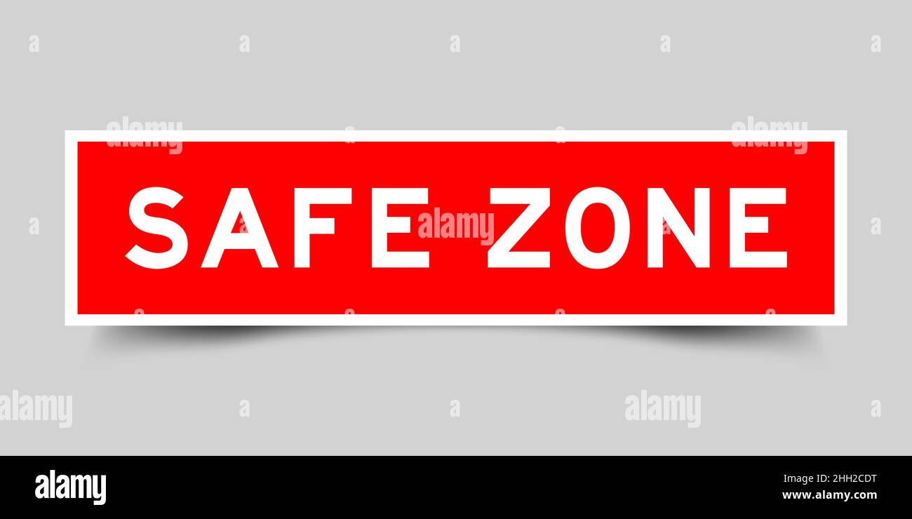 Square label banner with word safe zone in red color on gray background ...