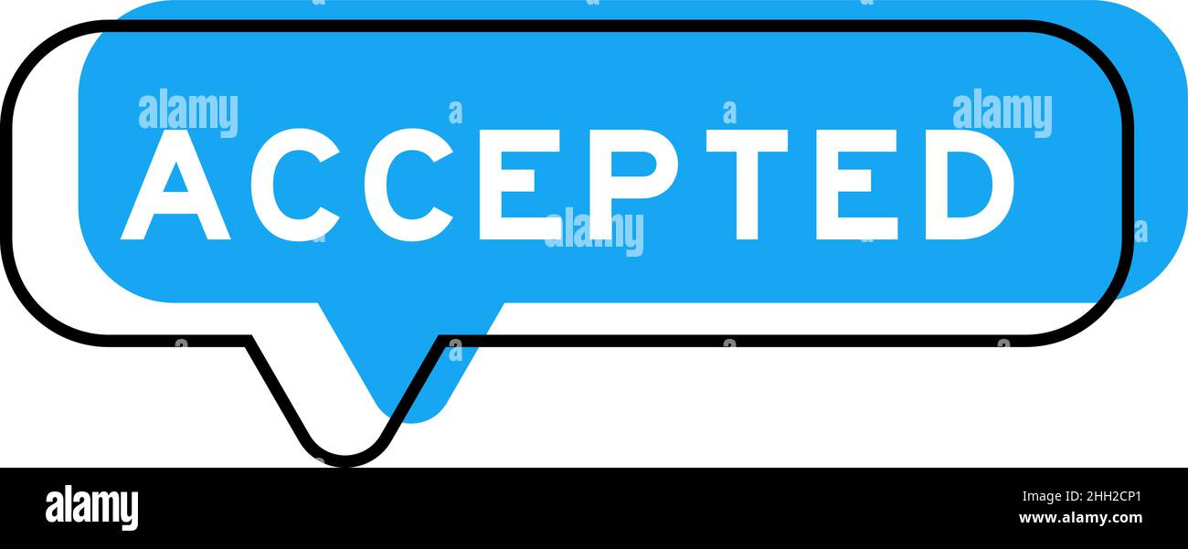 Speech banner and blue shade with word accepted on white background ...