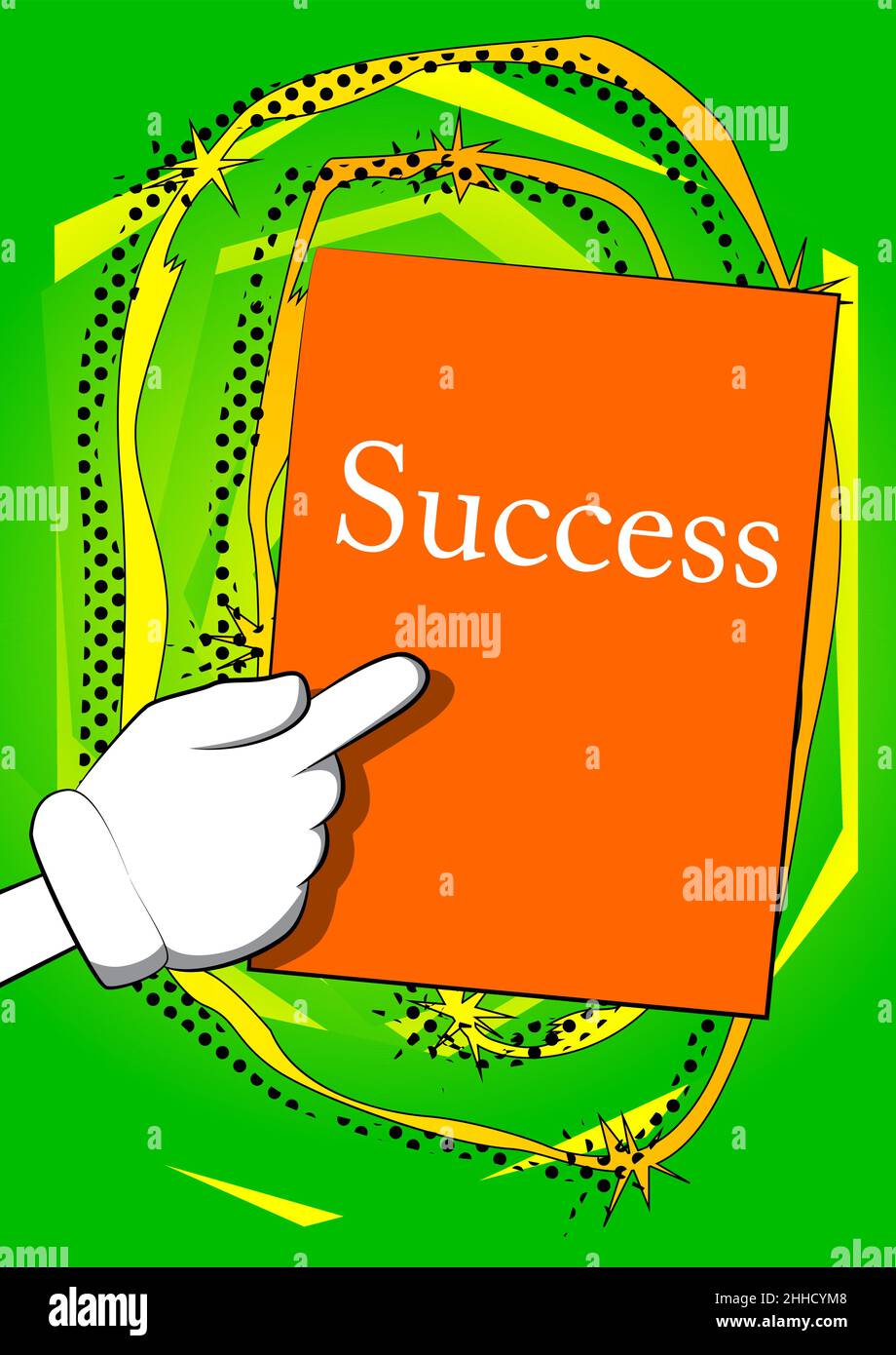 Hand holding up a banner with Success text. Showing billboard banner ...