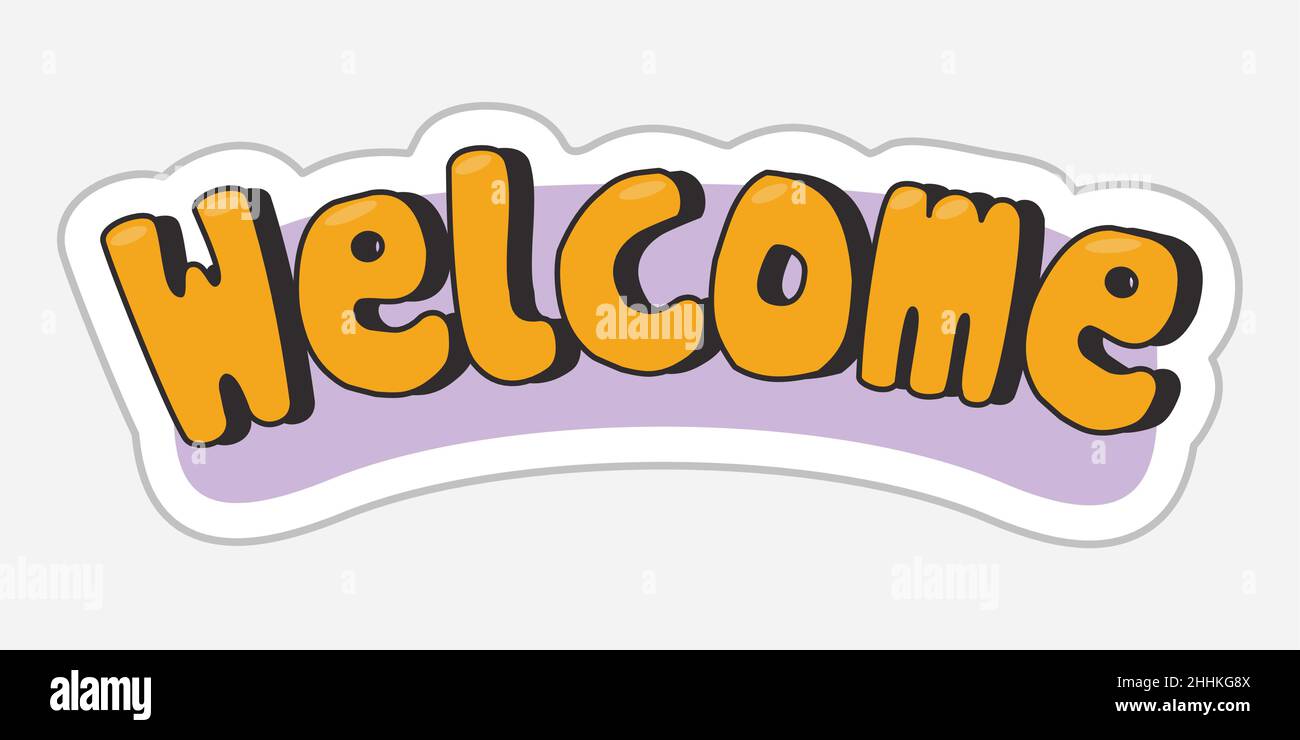 Welcome sticker in retro style. Vector illustration isolated on white ...