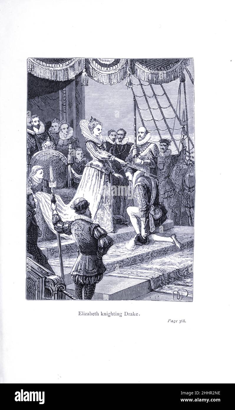 Queen Elizabeth Knights Drake [Sir Francis Drake (c. 1540 – 28 January ...