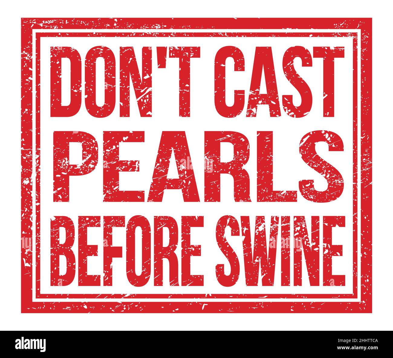 Dont cast pearls before swine hi-res stock photography and images - Alamy
